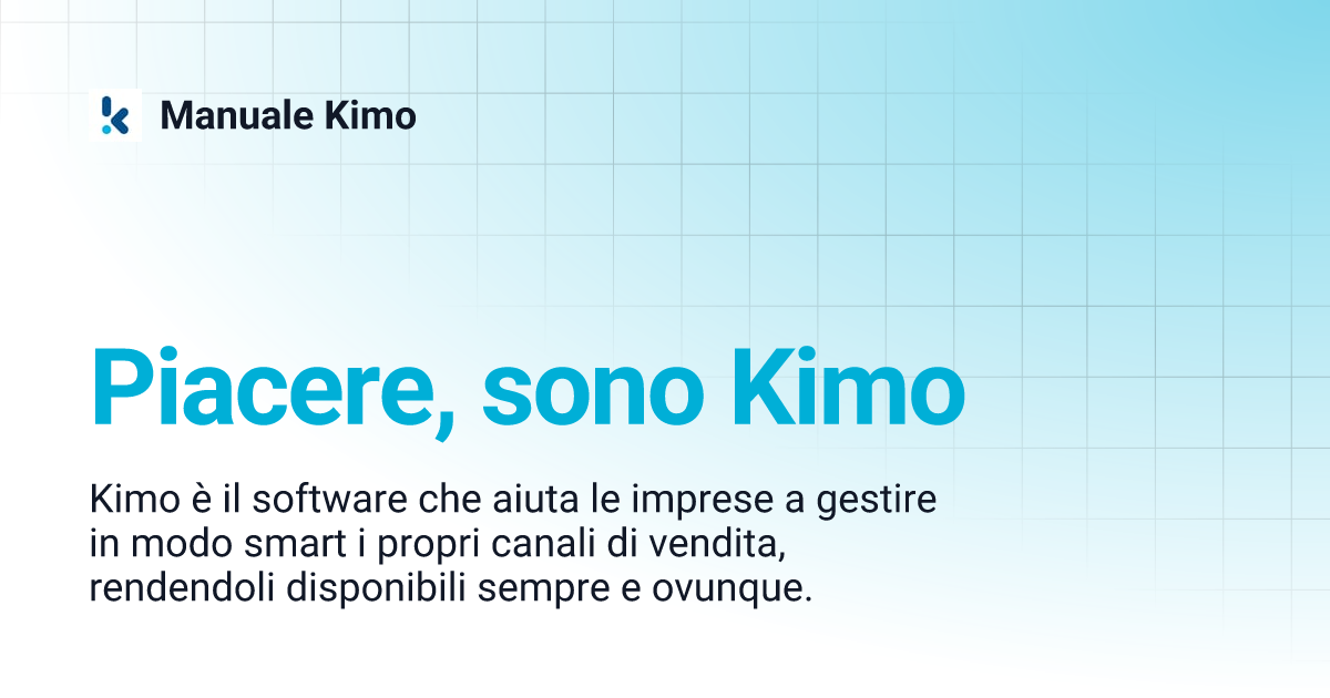 Piacere, sono Kimo | Manuale Kimo