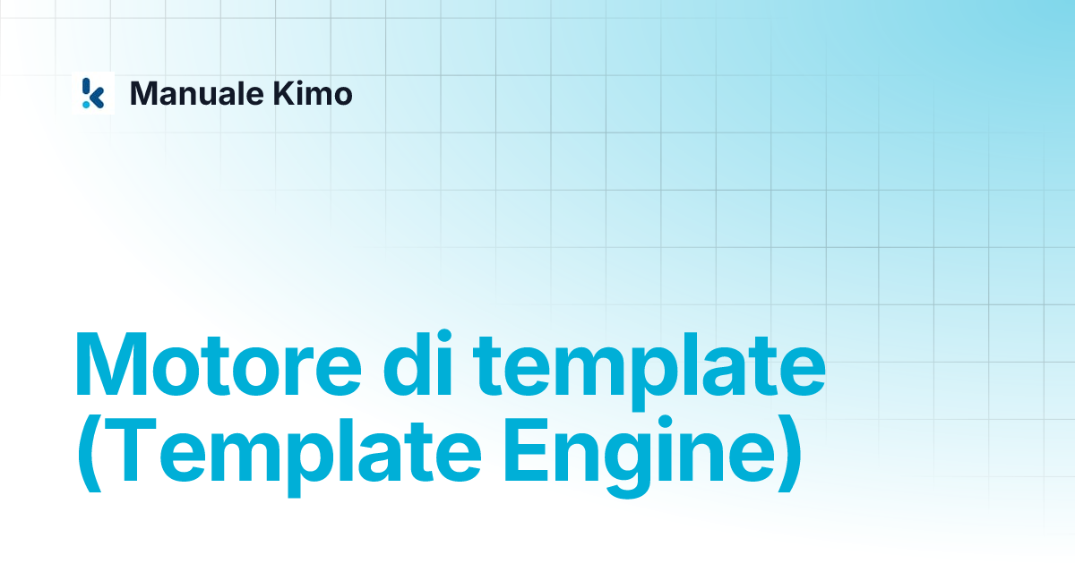 Motore di template (Template Engine) | Manuale Kimo