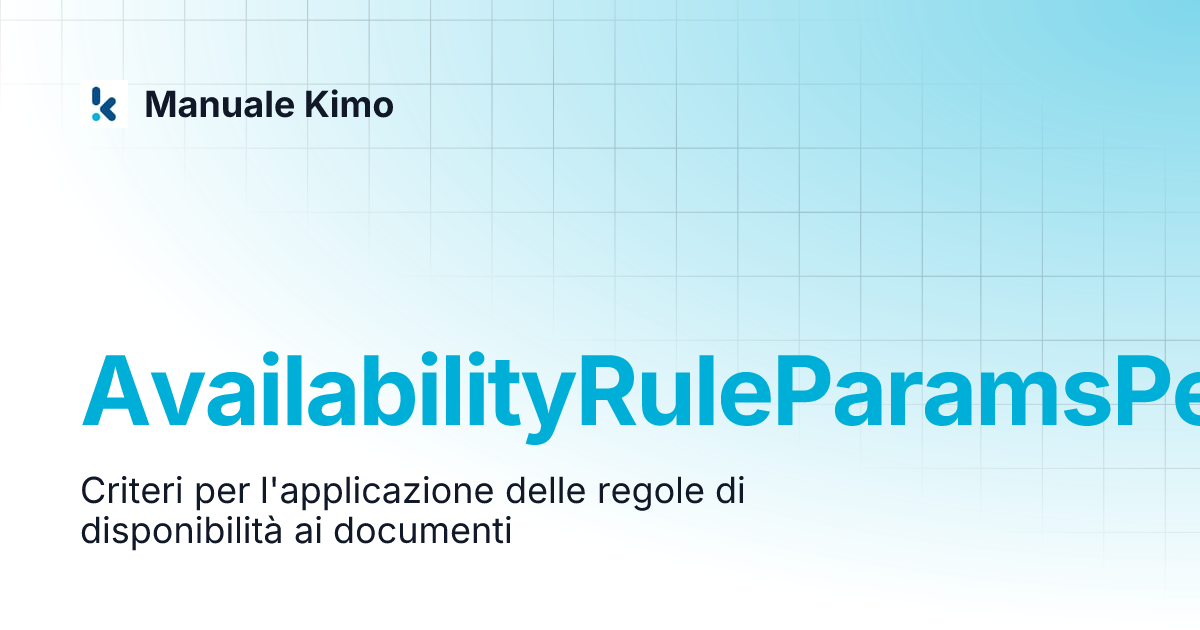 AvailabilityRuleParamsPerDocument | Manuale Kimo